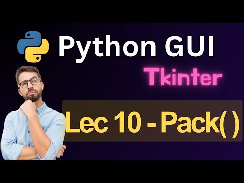 Python GUI - tkinter - Lec 10 - PACK Geometry Manager (Hindi)