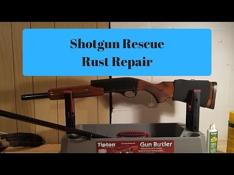 How to remove rust from a shotgun