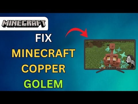 How To Fix Copper Golem In Minecraft 2025 - Full Guide