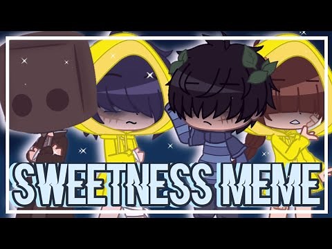 Sweetness Meme || Little Nightmares || ft. Six, Mono, RK (Seven), RG || Gacha Club