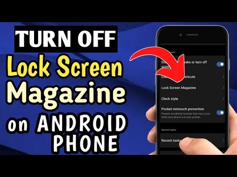 HOW TO TURN OFF LOCK SCREEN MAGAZINE ON ANDROID PHONE