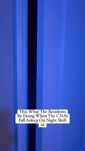 334K views · 10K reactions | This What The Residents Be Doing When The CNA’s Fall Asleep On Night Shift  #comedy #OnBigGrits #cnahumor | Tristian Duran Mcfarland | Facebook