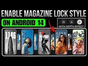 Enable Magazine Lock Style With Depth Effect On Any Android 14 HyperOS Device | Techtitive