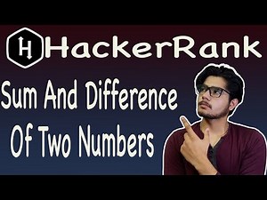 Sum and difference of two numbers hackerrank solution | Sun and difference of two number | Hindi