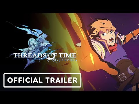 Threads of Time - Official TGS 2025 Gameplay Trailer