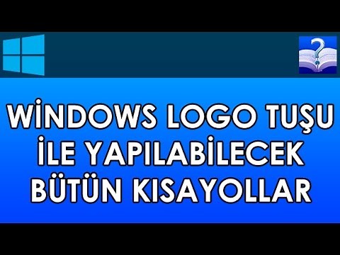 Windows Logo Tuşu İle Yapılabilecek Bütün Kısayollar