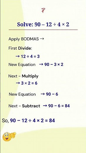 Solve 90 – 12 ÷ 4 × 2 using BODMAS #bodmas