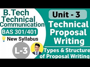 Technical Proposal Writing | L-3 | Unit - 3 | btech 2nd year technical communication BAS301/401 |