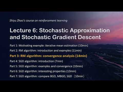 第6课-随机近似与随机梯度下降（Part3-Robbins Monro算法收敛性及应用）【强化学习的数学原理】