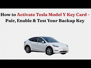 How to Activate Tesla Model Y Key Card - Pair, Enable & Test Your Backup Key