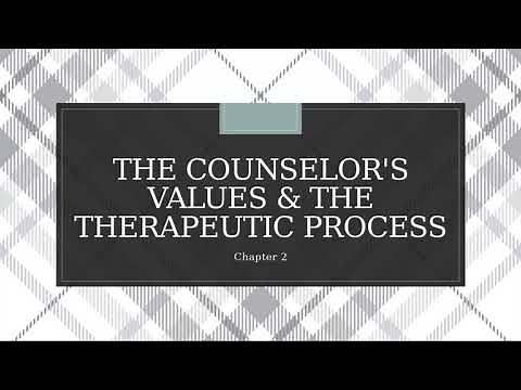 The Counselor's Values and the Therapeutic Process