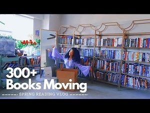 Packing Up 300+ Books & NEW Recent Reads || Spring Reading-Vlog🌸