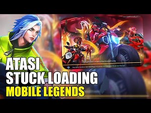 WORK!! CARA MENGATASI STUCK DI LOADING MOBILE LEGEND SETELAH UPDATE |TIDAK BISA MASUK SETELAH UPDATE