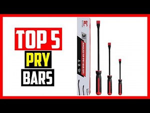 Top 5 Best Pry Bars 2026