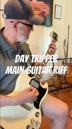 Day Tripper - Main Guitar Riffs