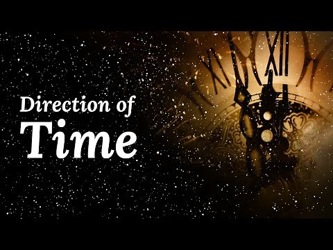 Ever Wondered What Is The Direction of Time?