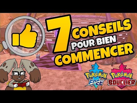 7 CONSEILS pour bien COMMENCER Pokémon Épée et Pokémon Bouclier