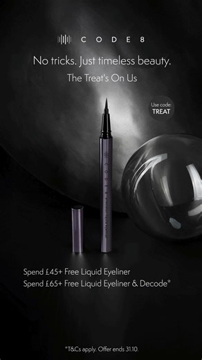 No Tricks, the Treat's on Us! Enjoy a Free Liquid Eyeliner (worth £29) when you spend £45 , or double the delight with Eyeliner & Decode Duo (worth £52) when you spend £65 . | Code 8 Beauty