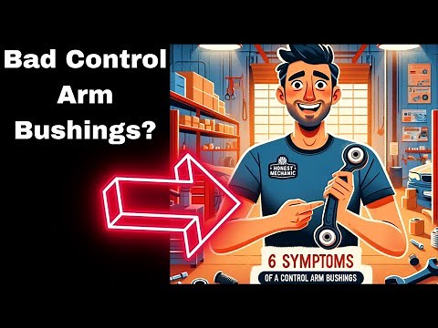 Bad Control Arm Bushing Symptoms: 6 Common Signs