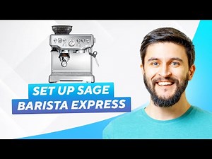 How To Set Up Sage Barista Express (2025) Full Guide!