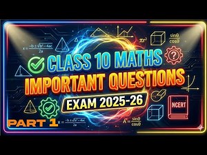 Class 10 Maths Important Questions Series | Score 95+ in Board Exam 2025