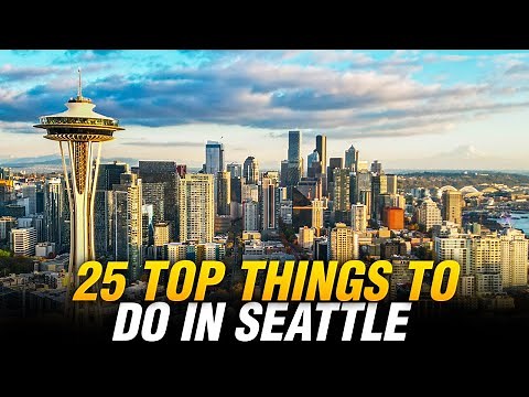 25 Top Things to Do in Seattle You Won’t Believe Exist!