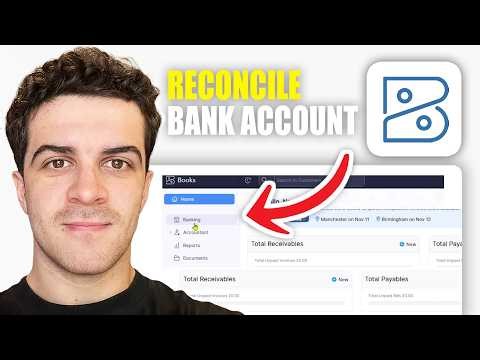 How to Reconcile Bank Account on Zoho Books (2026 Guide)