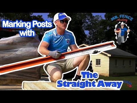 Where to Mark Fence Posts | The Straight Away
