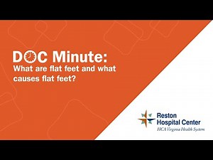 What are flat feet and what causes flat feet? - Reston Hospital Center