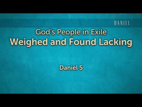 Steve Massey- "God’s People in Exile: Weighed and Found Lacking" First Service