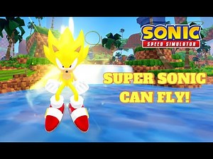 Super Sonic can fly! - sonic speed simulator