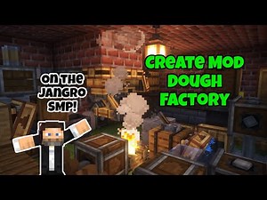 Create Mod DOUGH FACTORY on the Jangro SMP - Jangro's Modded Minecraft #6
