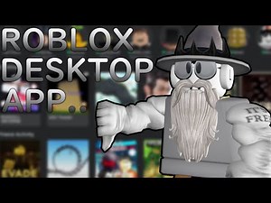 The Roblox Desktop App is here...