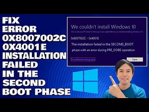 How To Fix Error 0x8007002c-0x4001e, The Installation Failed in The Second Boot Phase