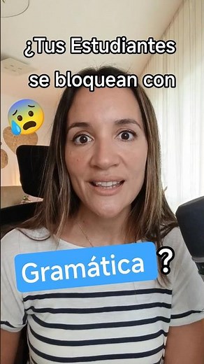 Cómo enseñar gramática en las clases de español