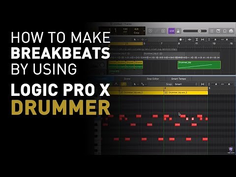 How to Make Breakbeats by using Logic Pro X DRUMMER