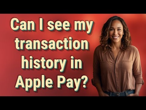 Can I see my transaction history in Apple Pay?