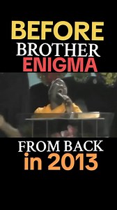 33K views · 275 reactions | Before Brother Enigma before 2016 | Church Reality Check | Facebook