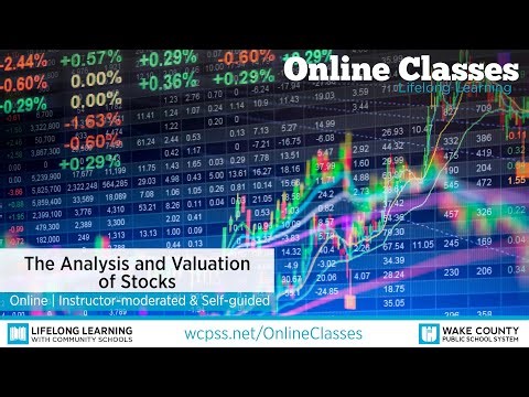 WCPSS Online Classes - The Analysis and Valuation of Stocks