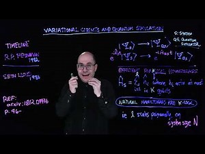 Quantum Machine Learning - 20 - Variational Circuits and Quantum Simulation 1 (Alan Aspuru-Guzik).