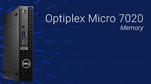 How to Replace the Memory on OptiPlex Micro 7020