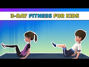 3-DAY FUN FITNESS WORKOUT: EXERCISES FOR KIDS | Kids Exercise
