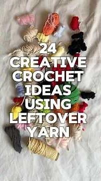 24 Creative Crochet Ideas Using Leftover Yarn | day 4