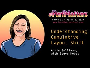 Annie Sullivan :: Understanding Cumulative Layout Shift :: #PerfMatters Conference 2020