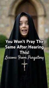 You Won’t Pray the Same After Hearing This! 🔥 | Lessons From Purgatory | Holy Souls