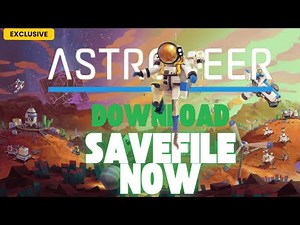Astroneer PC 100% Save File – Unlimited Resources & Fully Unlocked!