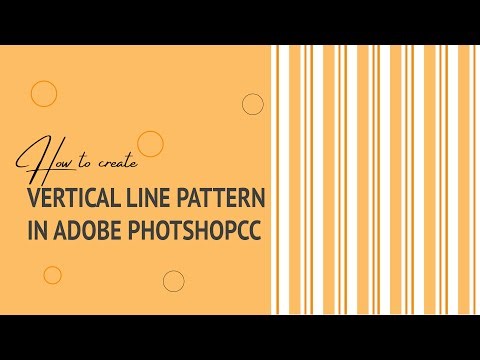 How to Create Vertical Line Pattern in Adobe Photoshop CC | How to Create a Pattern in Photoshop