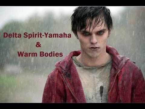 Warm Bodies-Yamaha