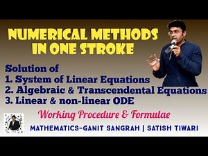 Numerical Methods in one stroke | Working Procedure with formulae | Easy method by ST sir