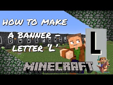Gob’s Quickies - Minecraft Tutorial - How to make Alphabet Banners - The Letter L!!!
